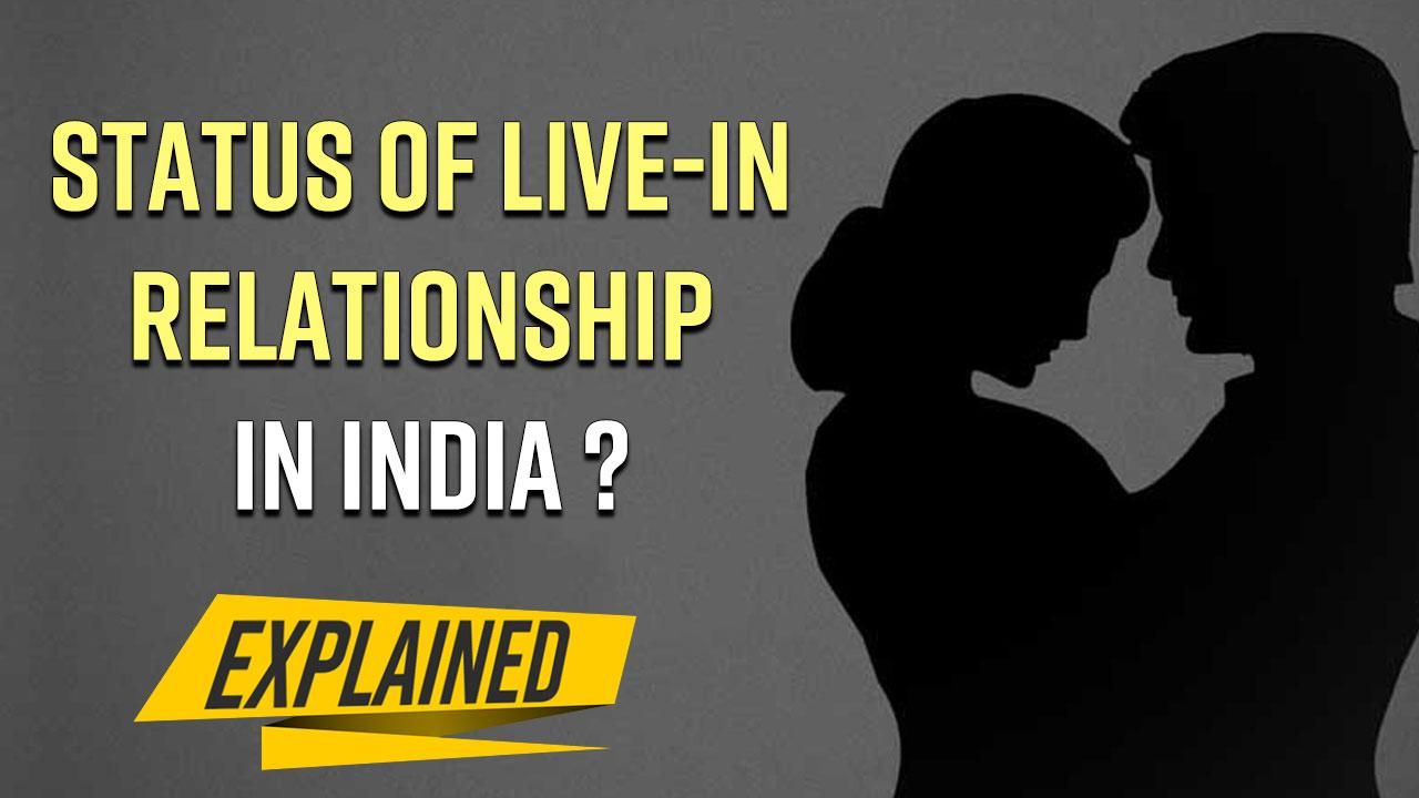 What is a Live-in Relationship? Court Ruling on Live-in Relationship in ...