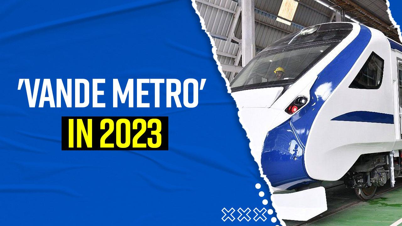 Vande Metro Train: After Vande Bharat Express, Railway To Roll Out Vande Metro Train By 2023 ...