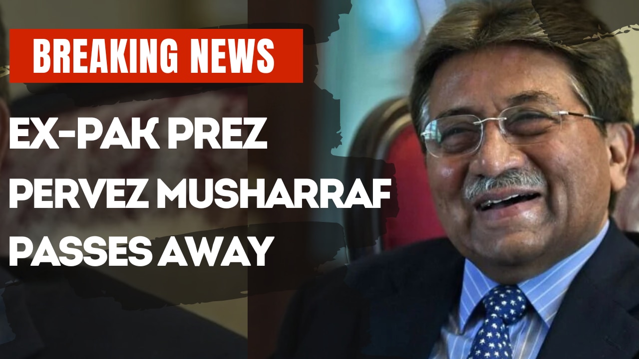 World News: Former Pakistan President Pervez Musharraf Passes Away At ...