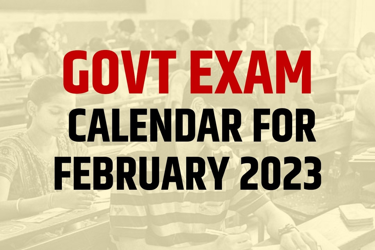 Govt Exam Calendar For February 2023: From UPSC, CTET, UGC NET, AFCAT ...