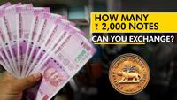 Rs 2000 note exchange limit: How many 2000 notes can you exchange in a ...
