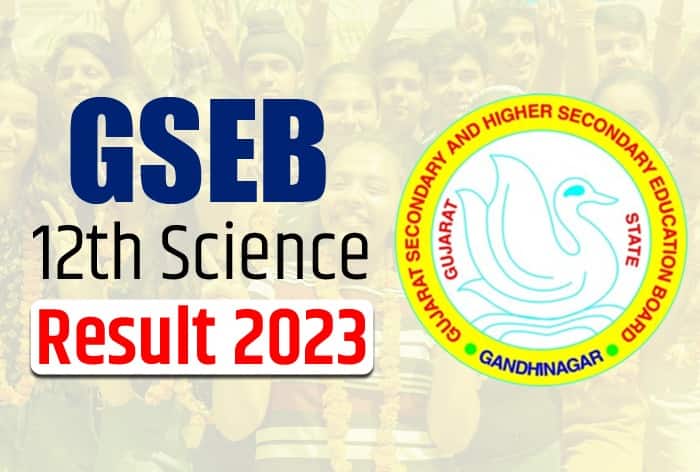 LIVE GSEB 12th Science Result 2023 declared Check Gujarat Board Result ...