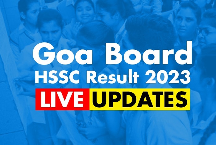 Goa Board HSSC Result 2023 Highlights: GBSHSE Class 12th Result ...