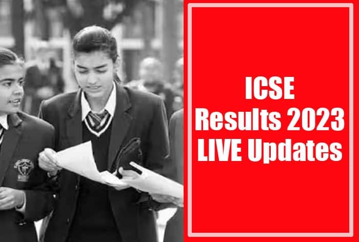 CISCE Board Result 2023 Highlights: ICSE 10th, ISC 12th Results Declared At cisce.org