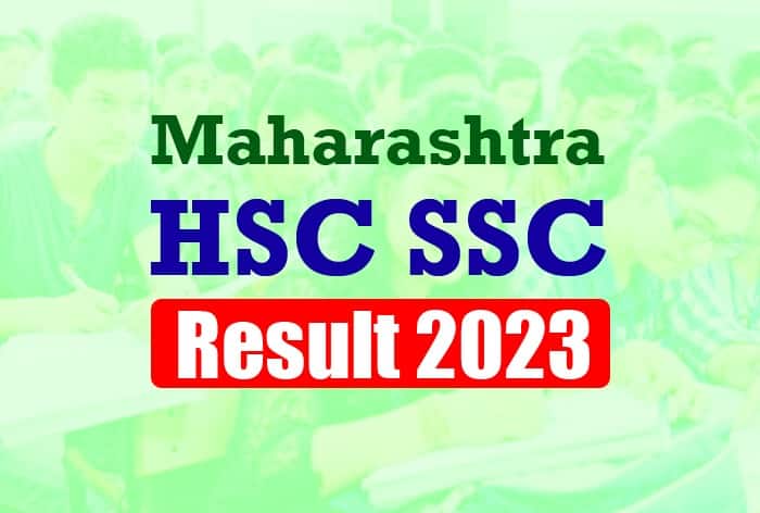 Maharashtra HSC, SSC Result 2023 Highlights: MSBSHSE Class 10th, 12th Result at mahresult.nic.in ...