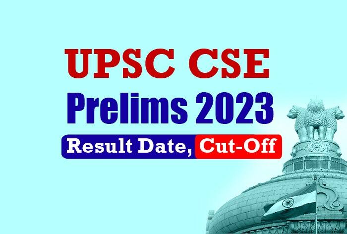 UPSC Civil Services Prelims Result 2023: When Will Commission Declare CSE Prelims Result? Read Here