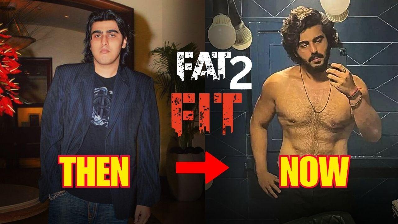 Arjun Kapoor Transformation: कितना मुश्किल था एक्टर के लिए फैट से फिट होना?क्या था डाइट प्लान?