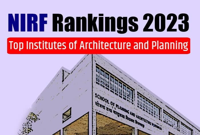 NIRF Rankings 2023: IIT Roorkee Ranked Top Institute of Architecture ...