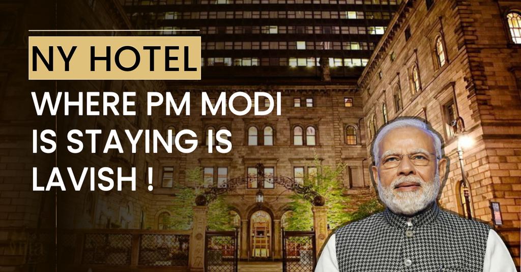 PM Modi Is Staying In This Lavish Hotel Of NY With Rooms Starting From ...