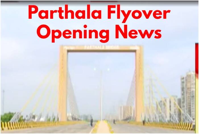 NOIDA-ग्रेटर नोएडा वासियों के लिए गुड न्यूज, पर्थला फ्लाइओवर पर बड़ा ...