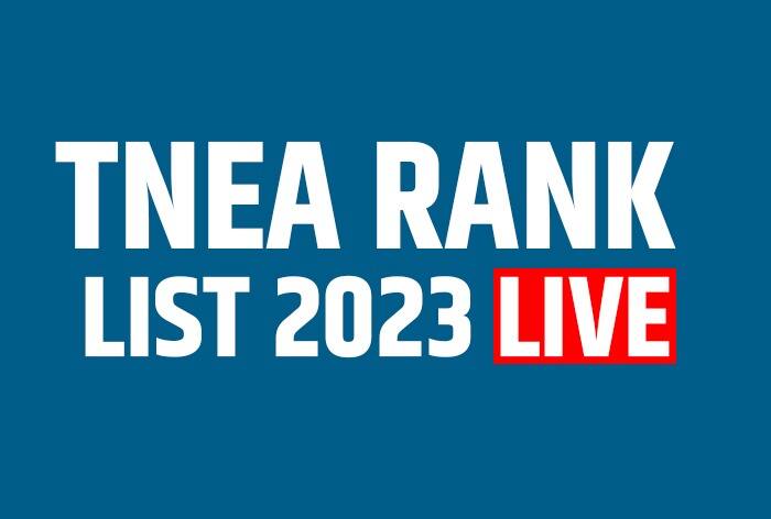 TNEA Rank List 2023: Tamil Nadu TNEA Engineering Rank List 2023 ...