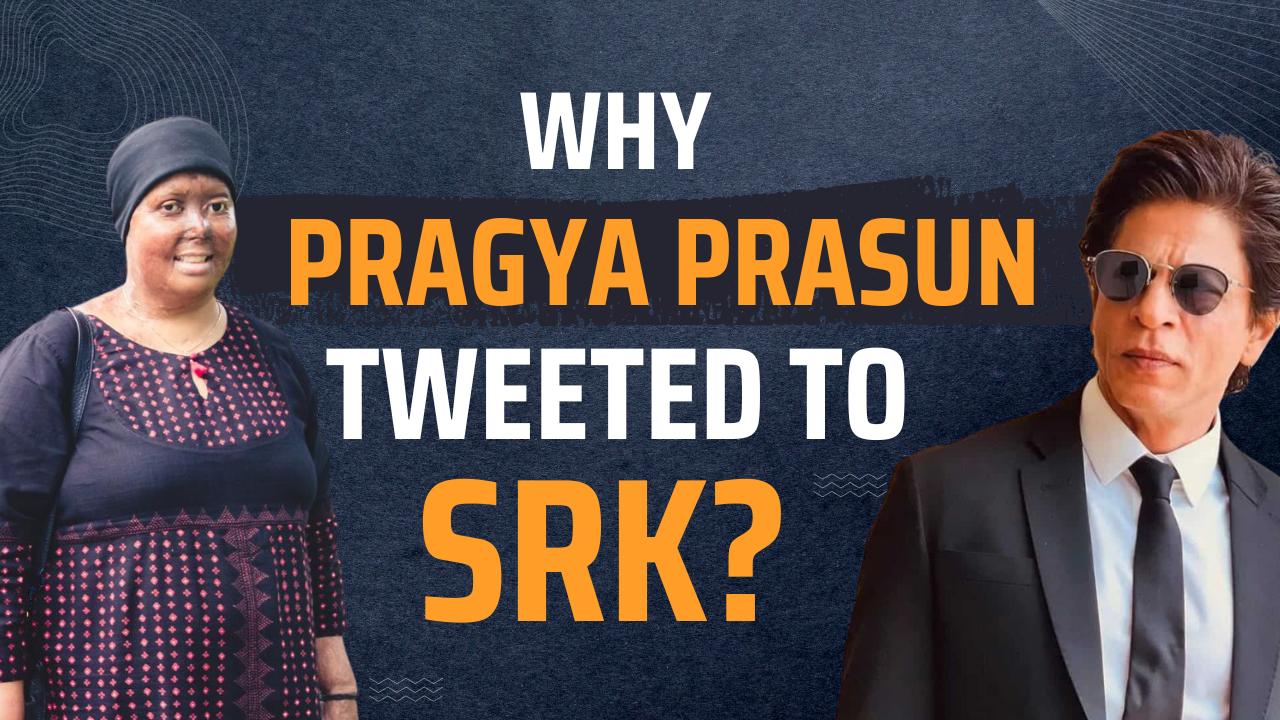 “Shah Rukh Khan se Ummeed Thi Lekin…”: Acid Attack Survivor Pragya ...