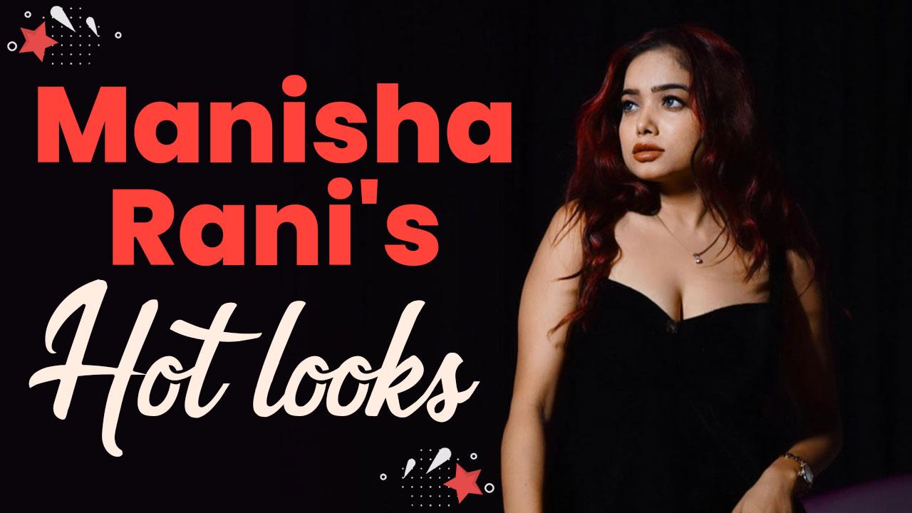 Manisha Rani Hot Looks: Times When Bigg Boss OTT Fame Crossed Limits Of Boldness With Her ...