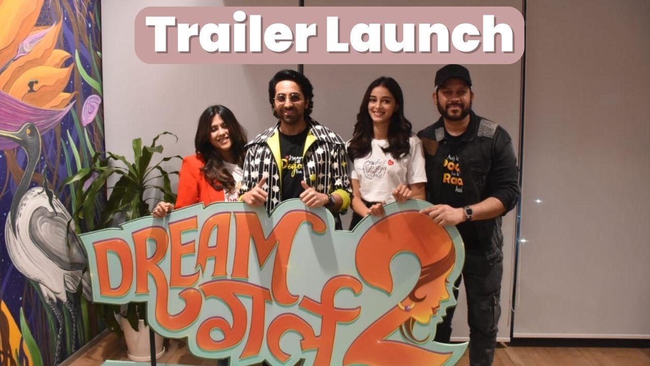 Dream Girl Trailer Launch: अनन्या पांडे और आयुष्मान खुराना की फिल्म का ...