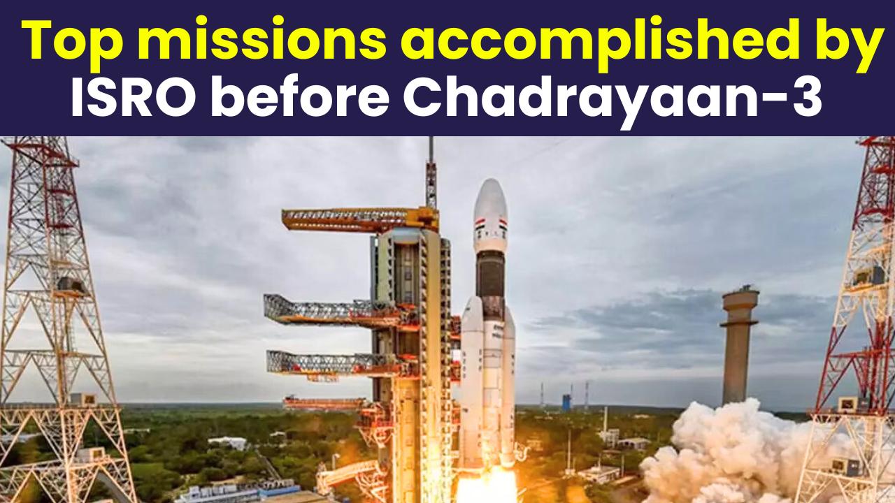 India’s Space Odyssey: Top Missions Accomplished By ISRO Before ...