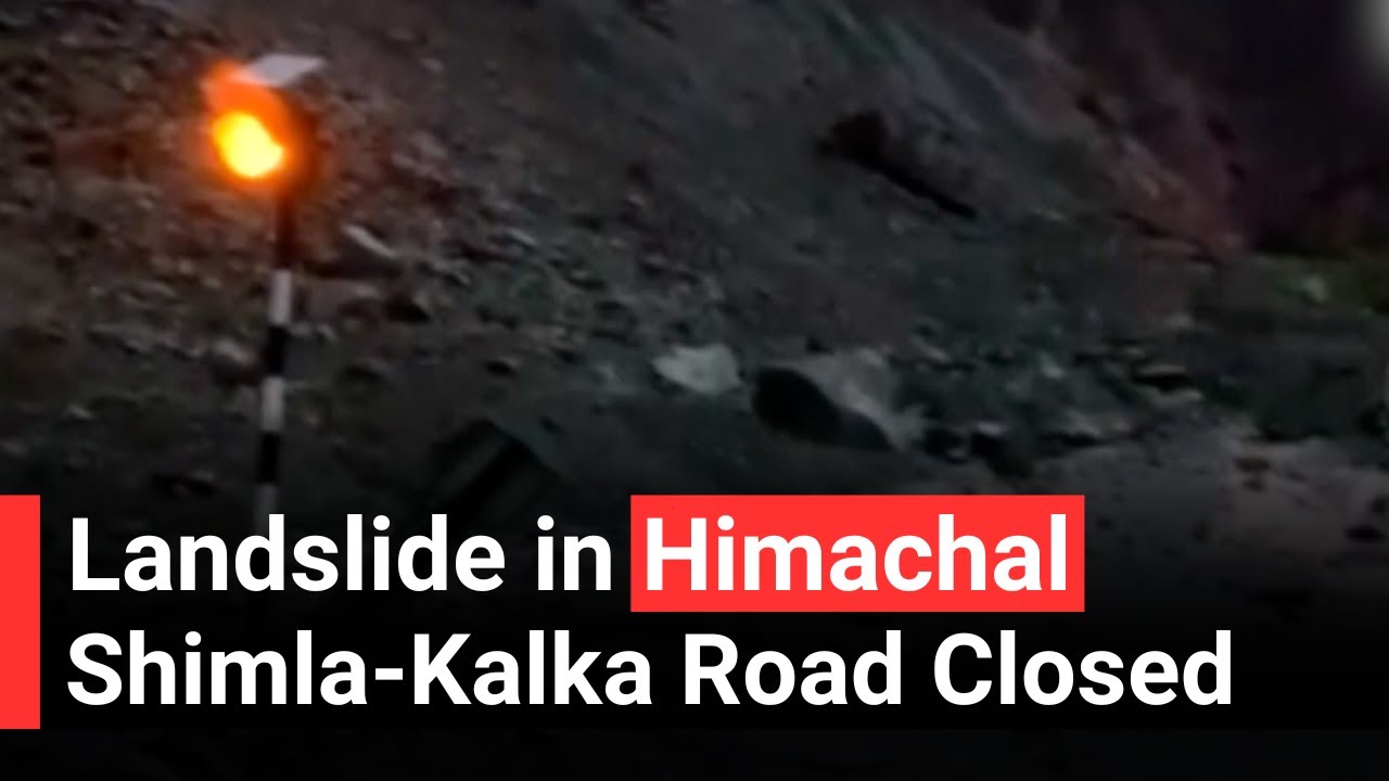 Himachal Pradesh landslide: Shimla-Kalka road closed after landslide on NH-5 in Solan district