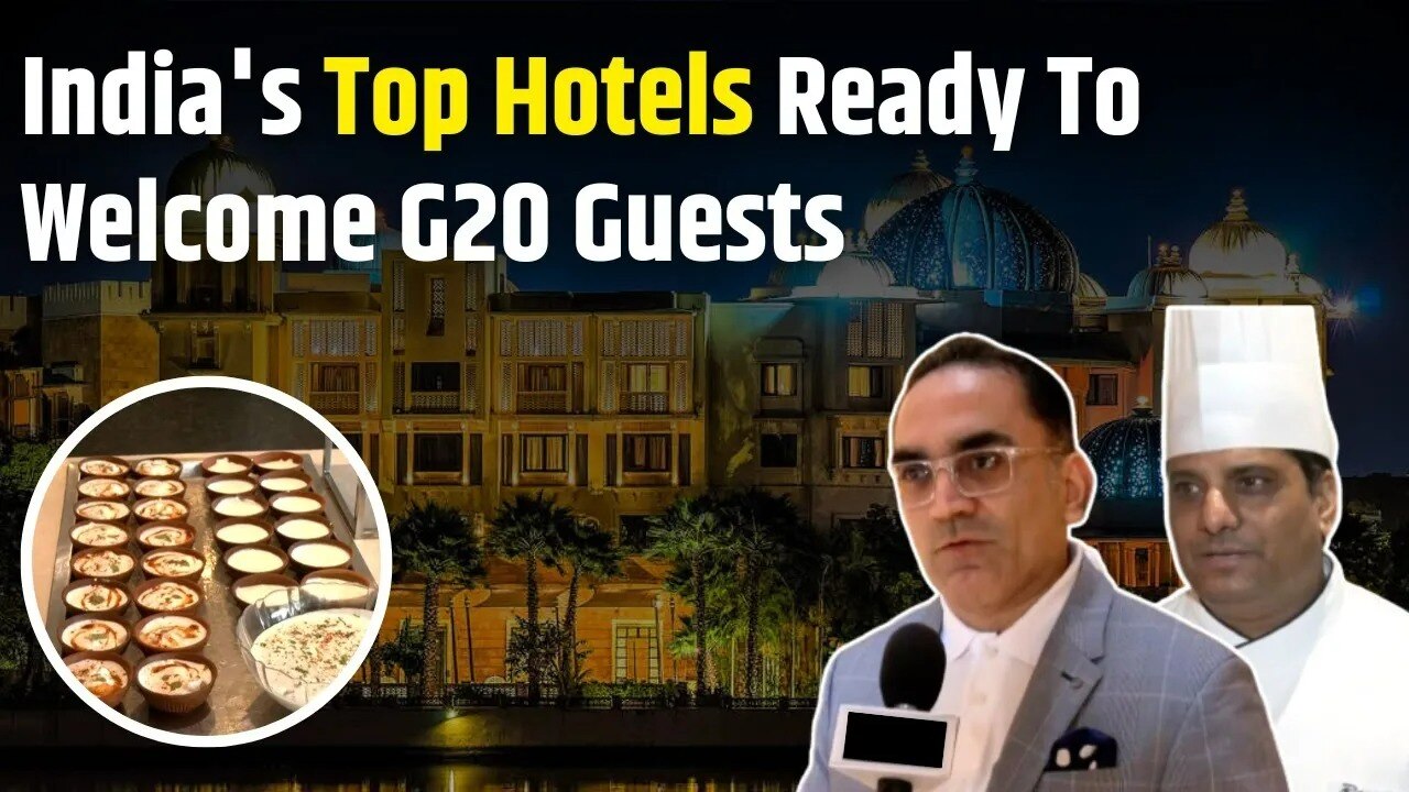 G20 Preparations in Delhi: India's top hotels ready to welcome G20 guests