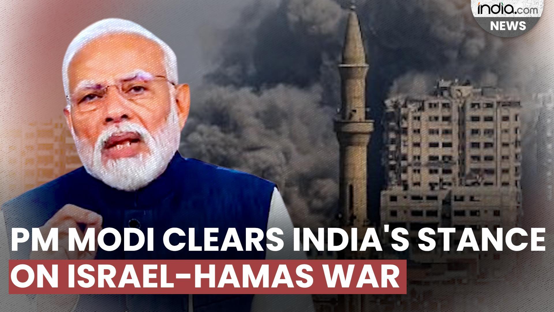 PM Modi clears India’s stance on Israel-Hamas war | India.com