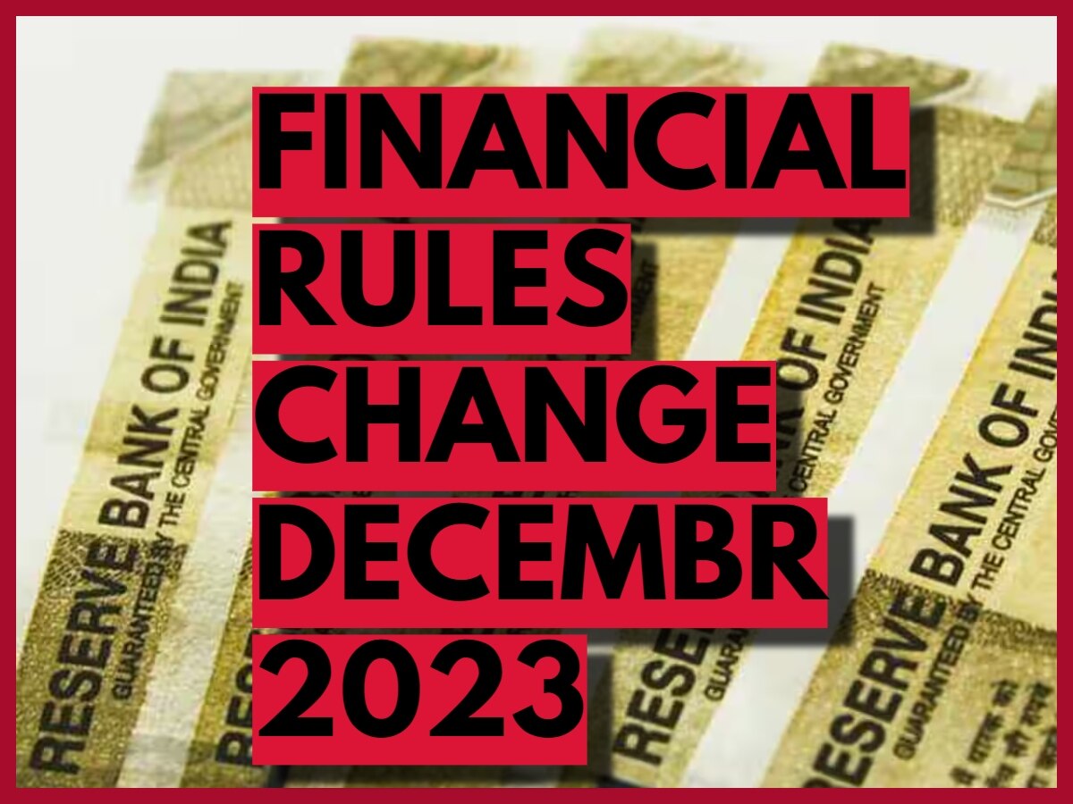 Financial Changes From December 2023: IPO से लेकर Aadhaar तक, दिसंबर ...