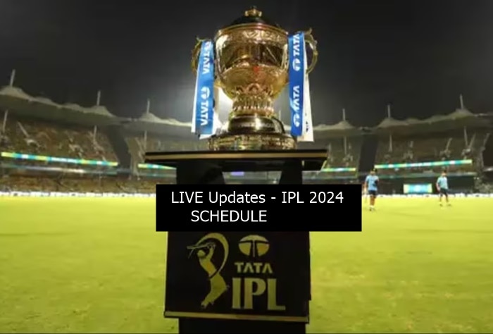 LIVE UPDATES | IPL 2024 Schedule: Virat Kohli Vs MS Dhoni In Opener ...