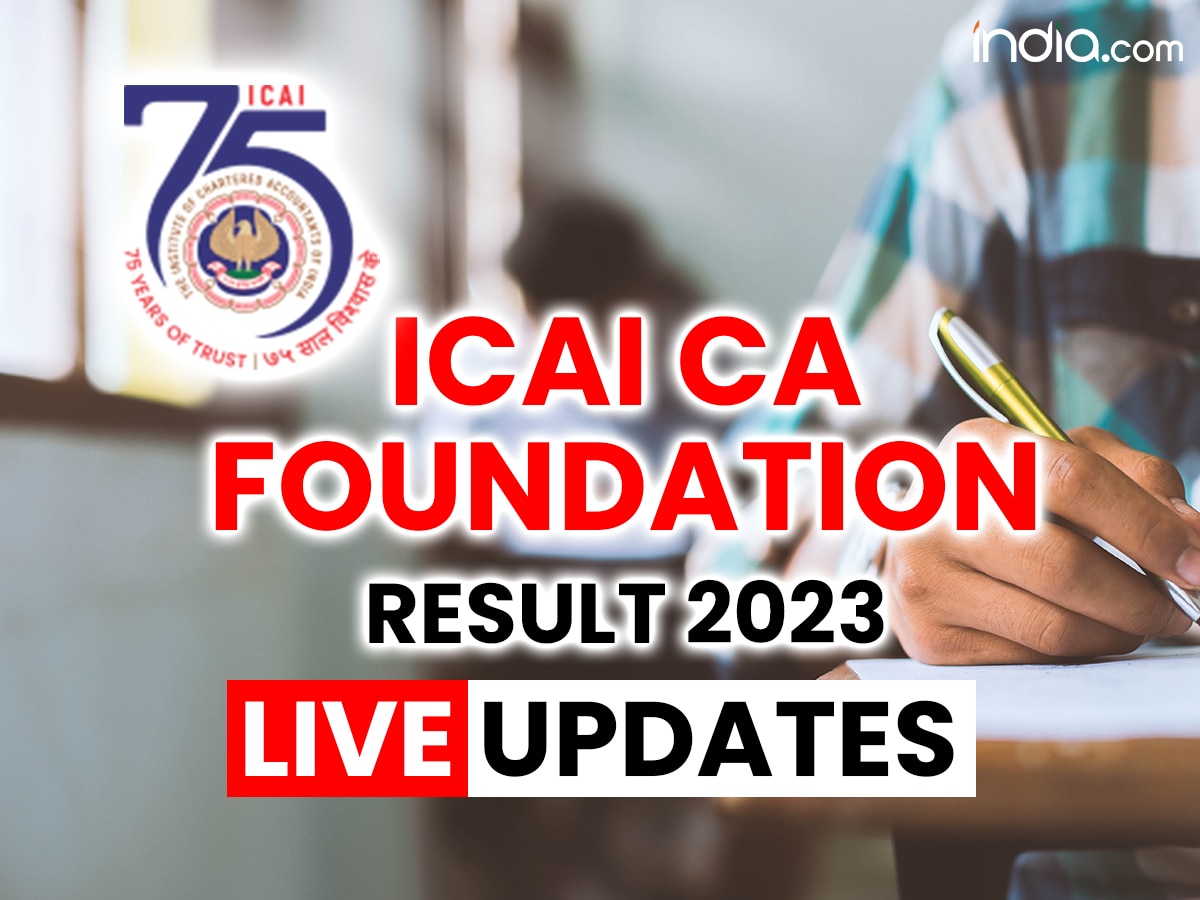 CA Foundation Result 2023 LIVE: ICAI CA Dec results at icai.nic.in ...