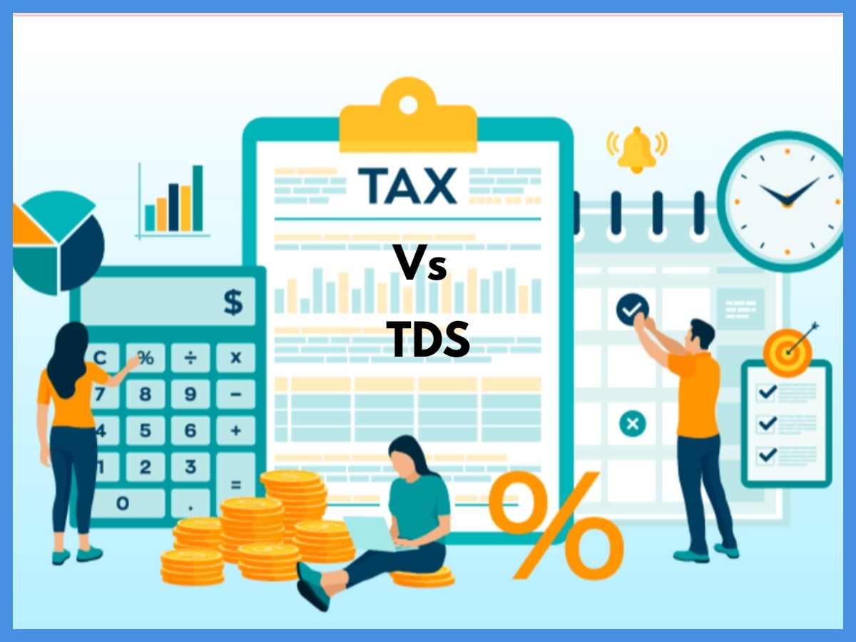 Income Tax vs TDS: इनकम टैक्स और TDS दोनों एक दूसरे से कैसे अलग हैं ...