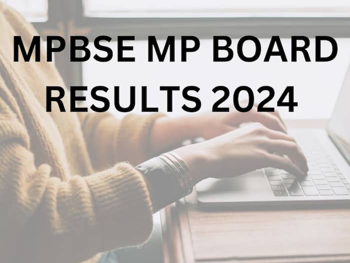 MP Board Result 2024: MPBSE Madhya Pradesh 10th, 12th Board Result Date