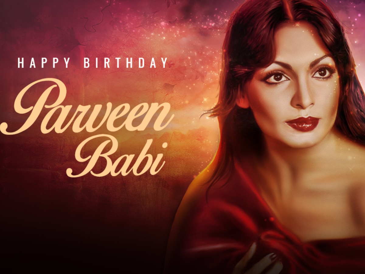Parveen Babi Birthday: परवीन बाबी डरती थीं कि कहीं अमिताभ उन्हें मार न ...