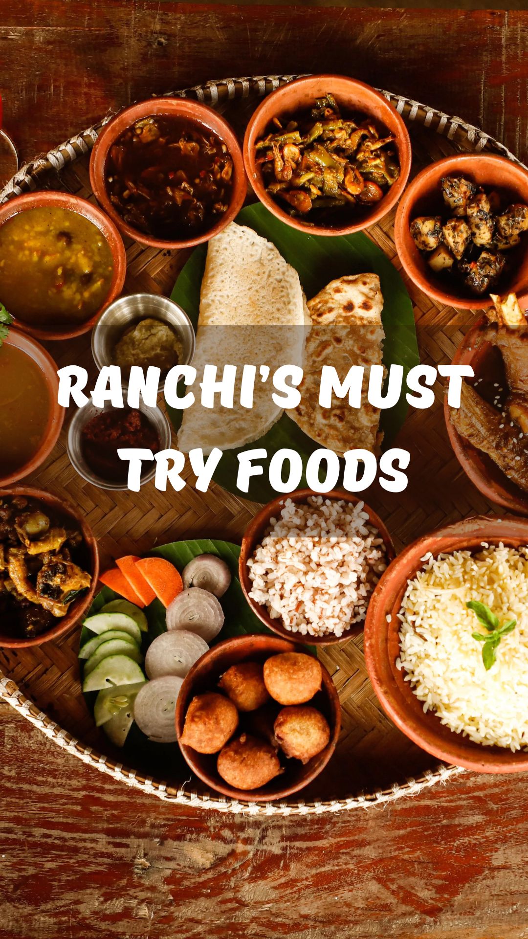 Ranchi’s Must Try Foods