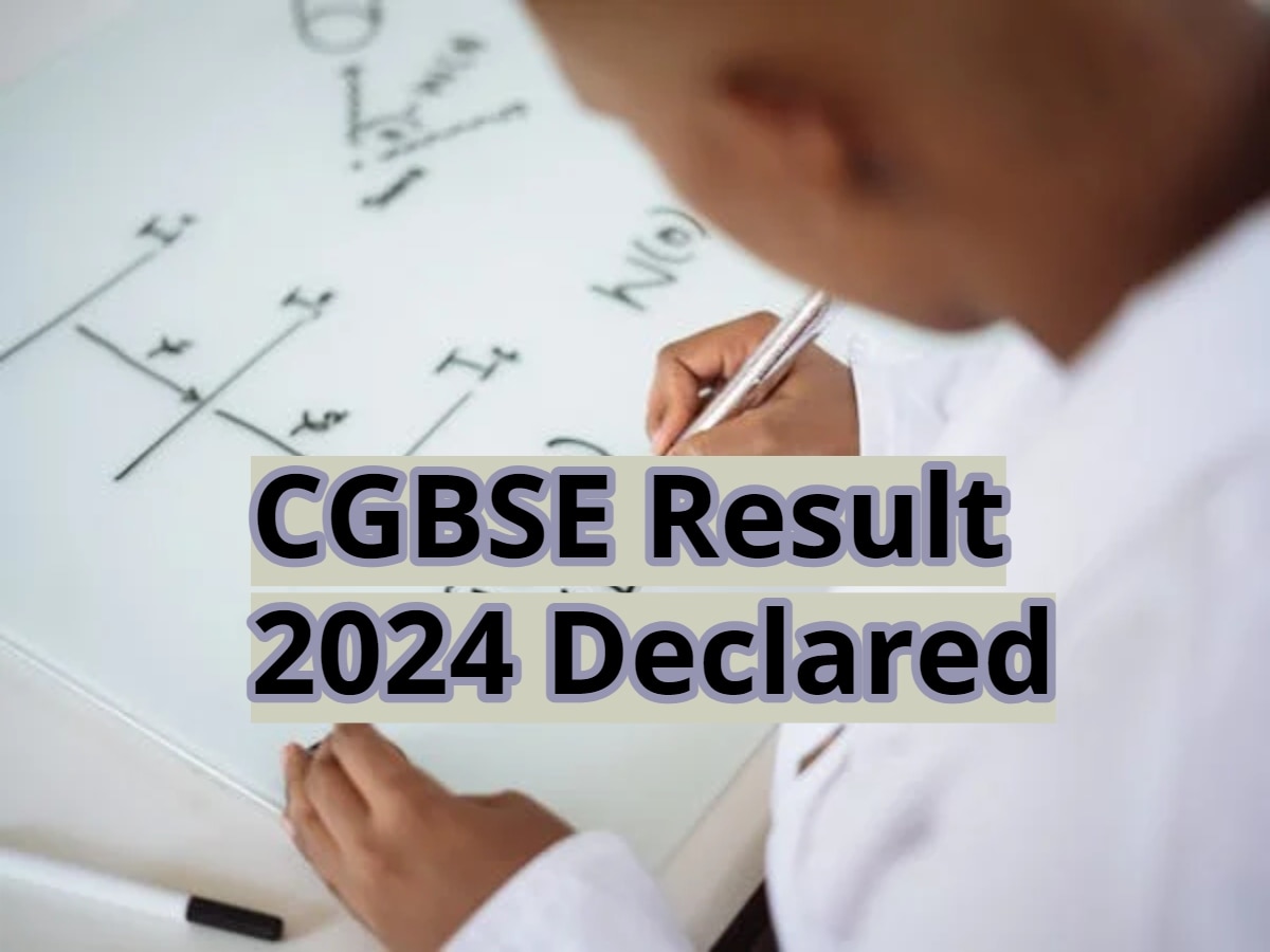 CGBSE Result 2024 Declared: छत्तीसगढ़ बोर्ड 10वीं-12वीं का रिजल्ट जारी ...