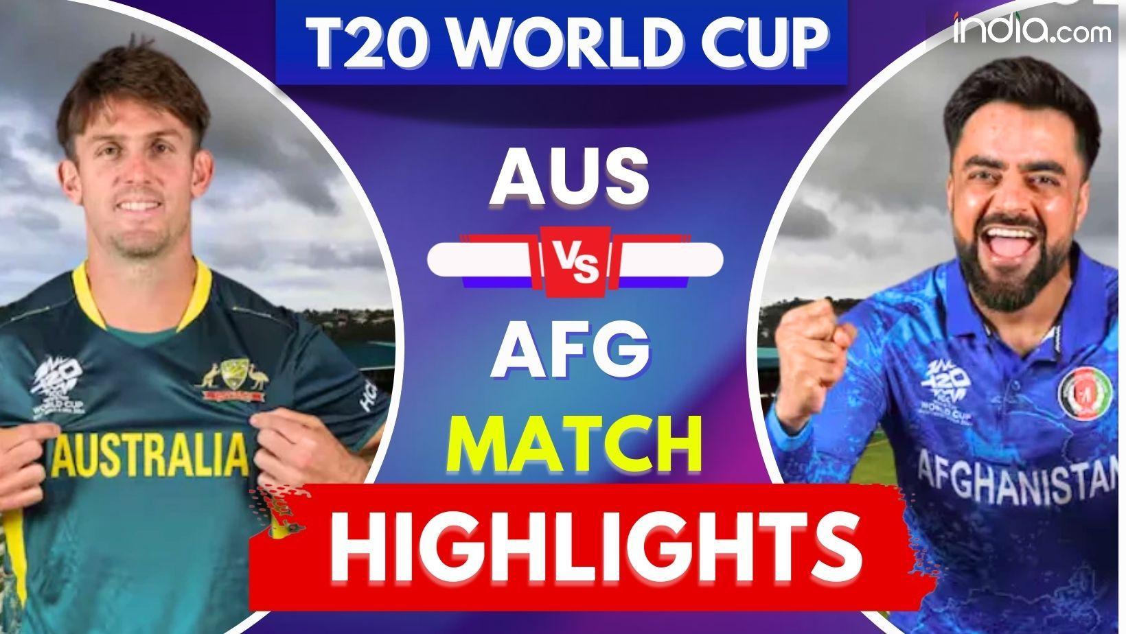 Afghanistan vs Australia Highlights, T20 World Cup 2024: AFG beat AUS ...