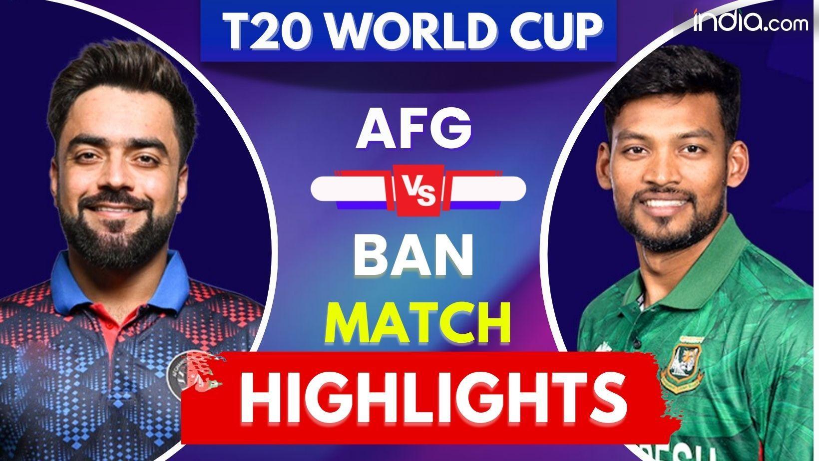 AFG vs BAN Highlights, T20 World Cup 2024: Afghanistan seal semifinal ...