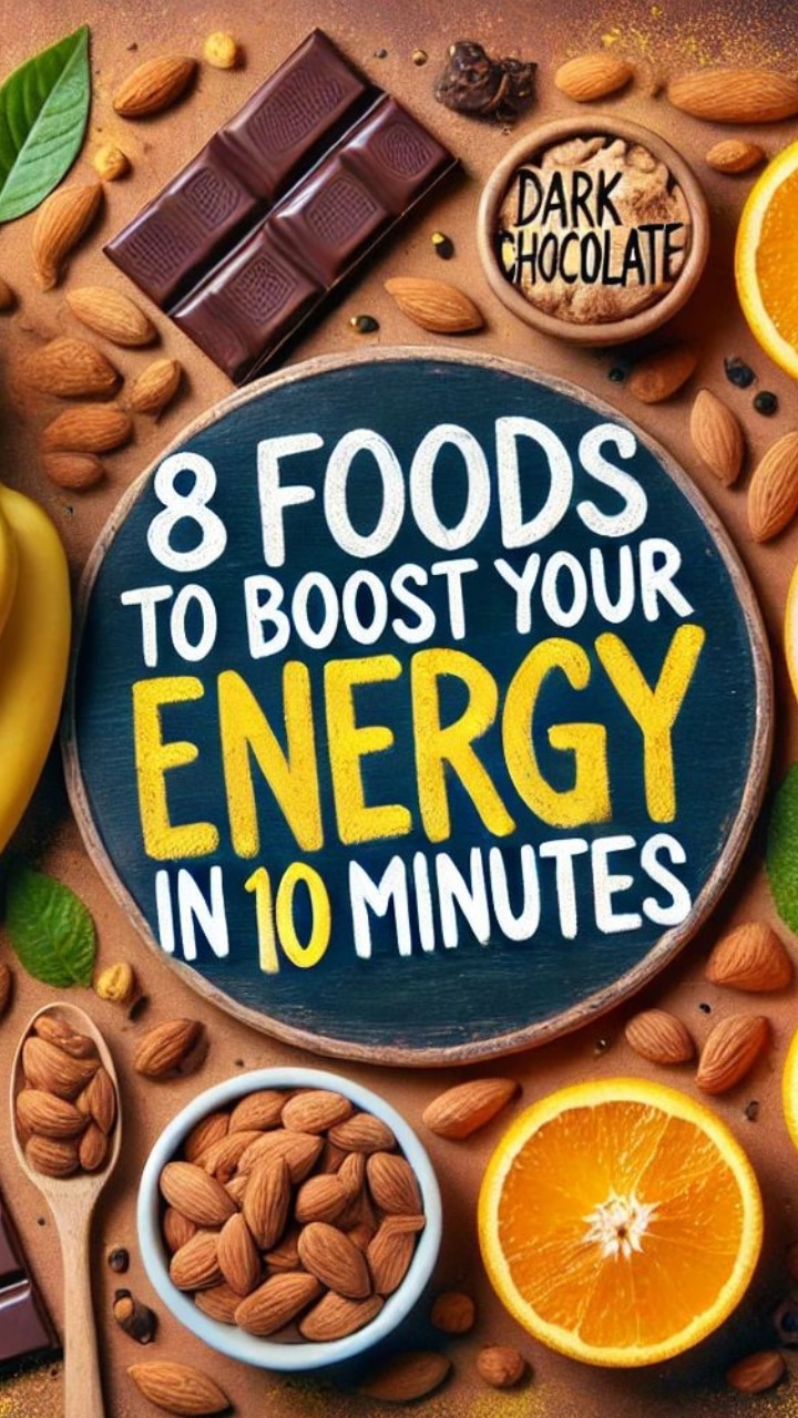 8 foods to boost your energy in 10 minutes