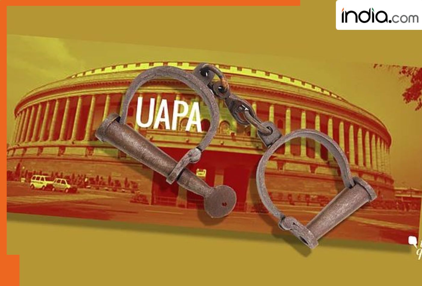 दिल्ली विस्फोट मामले में UAPA लागू! जानिए भारत में प्रमुख Anti-Terror ...
