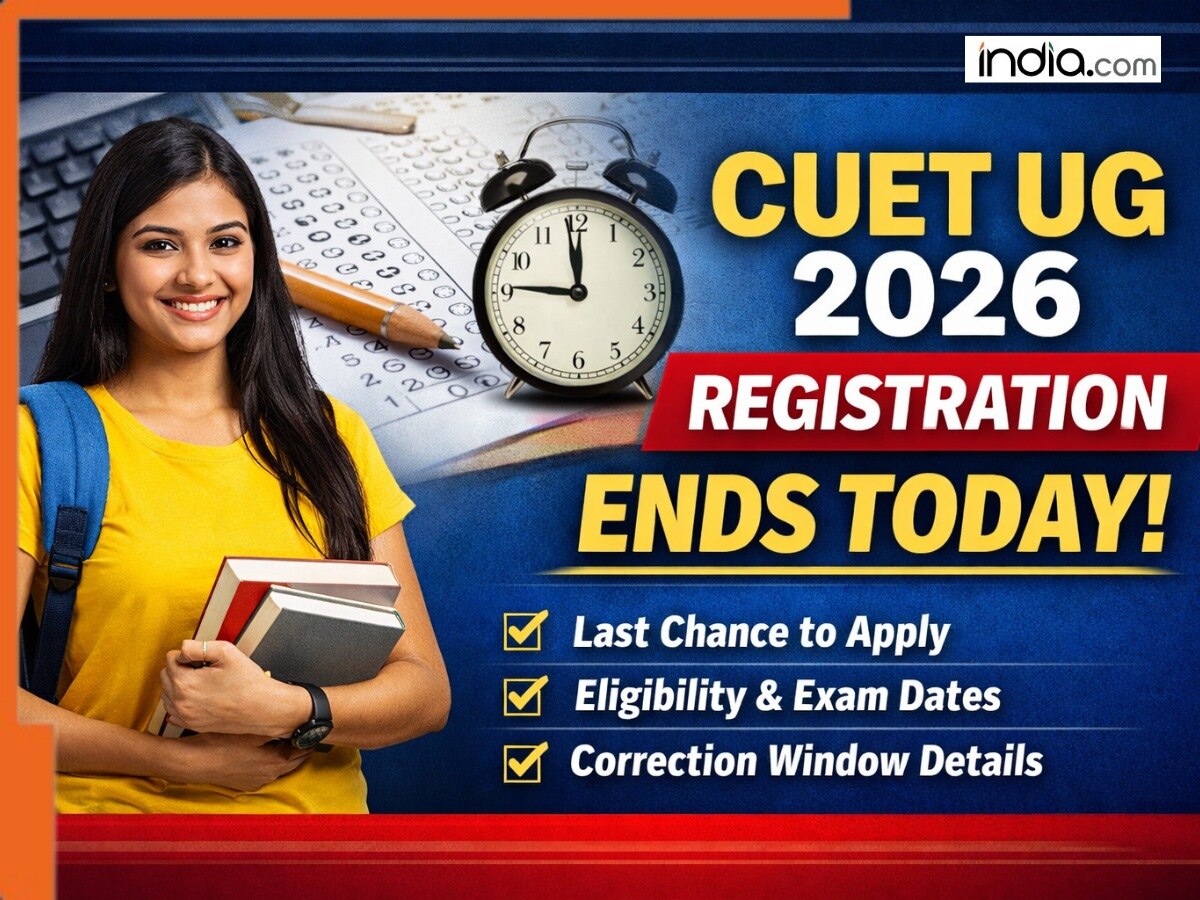 CUET UG 2026 Registration BIG Update: Last chance for students to apply ...
